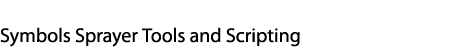 Symbols Sprayer Tools and Scripting